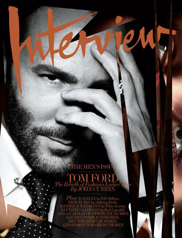 7 trechos da entrevista de Tom Ford pra “Interview” - Lilian Pacce